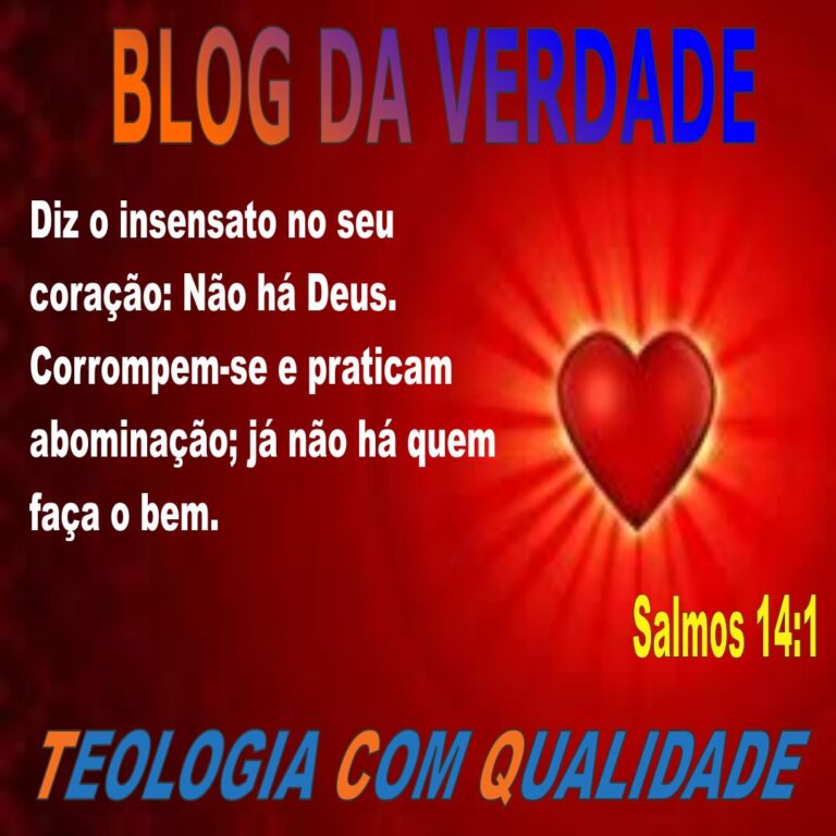 O que a Bíblia diz sobre o Ateísmo - Blog da Verdade